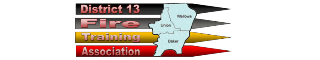 District 13 Training Association | North Eastern Oregon Fire Training ...